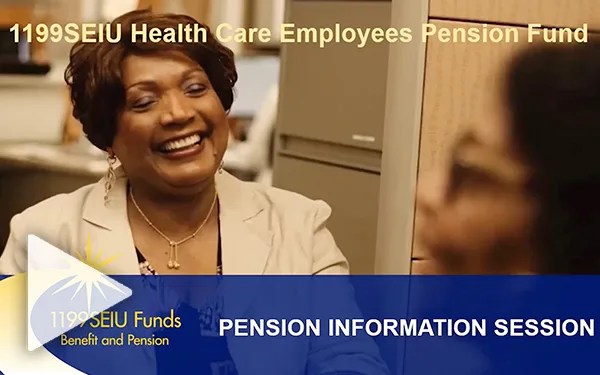 NBF Pension Info Session | 1199SEIU Funds